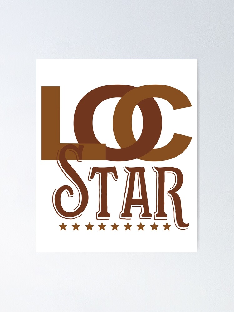 "Loc Star Dreadlocks" Poster for Sale by blackartmatters | Redbubble