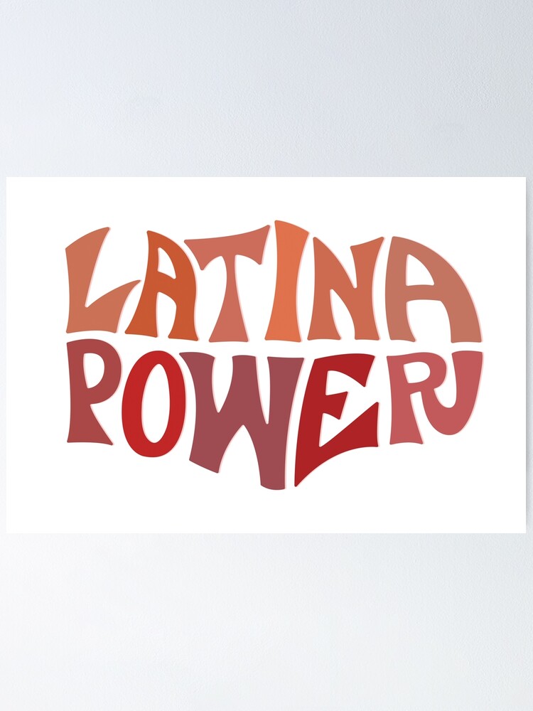 "Latina Power " Poster for Sale by BeatriceZ | Redbubble