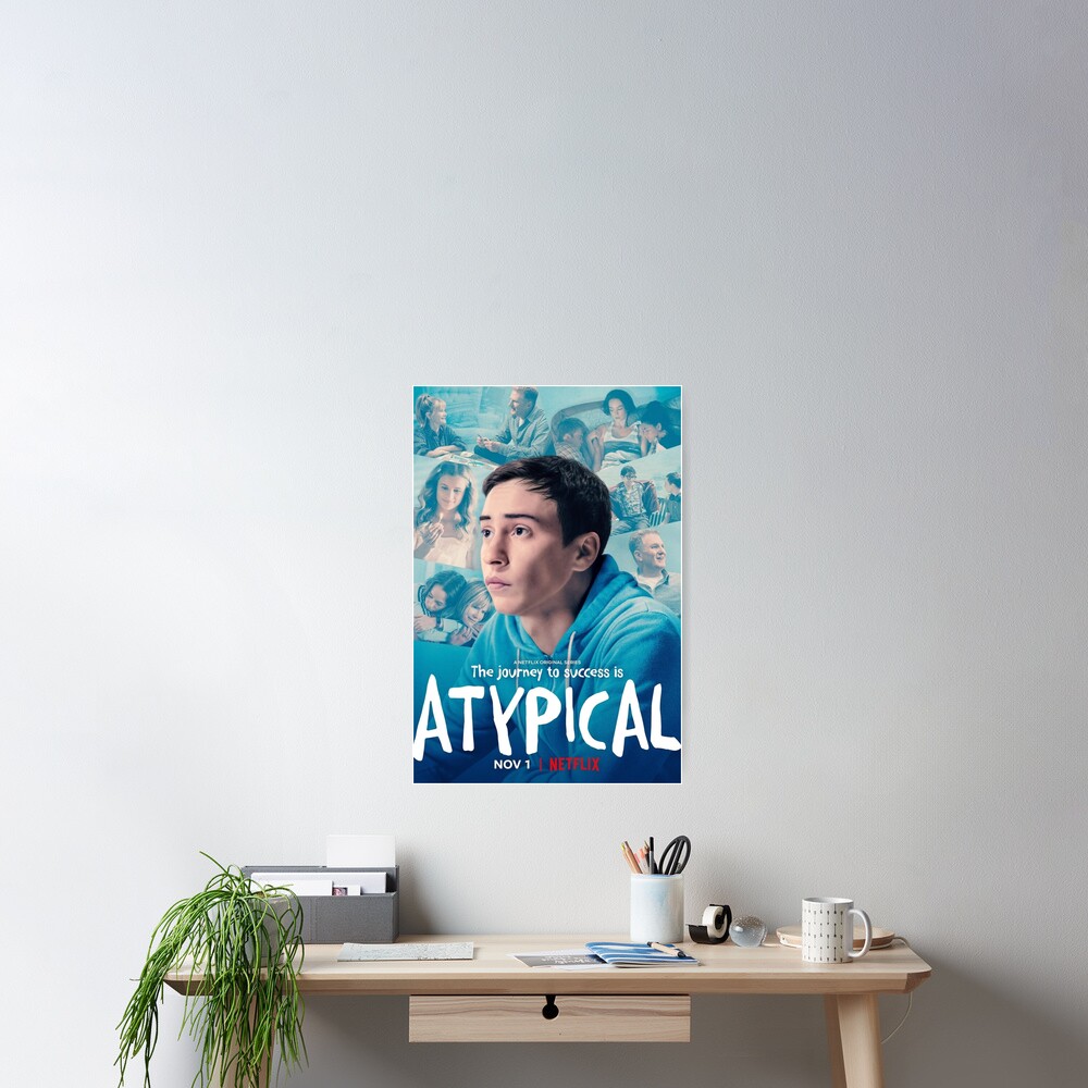 "Atypical" Poster by LenaG56 | Redbubble