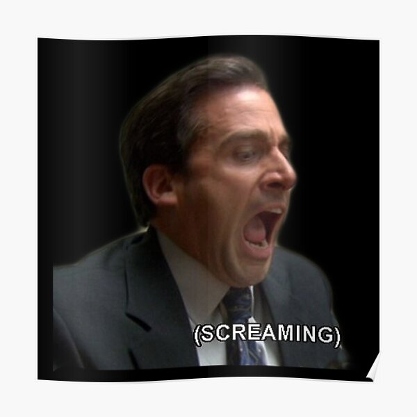 "the office michael scott screaming" Poster for Sale by calamity02 ...