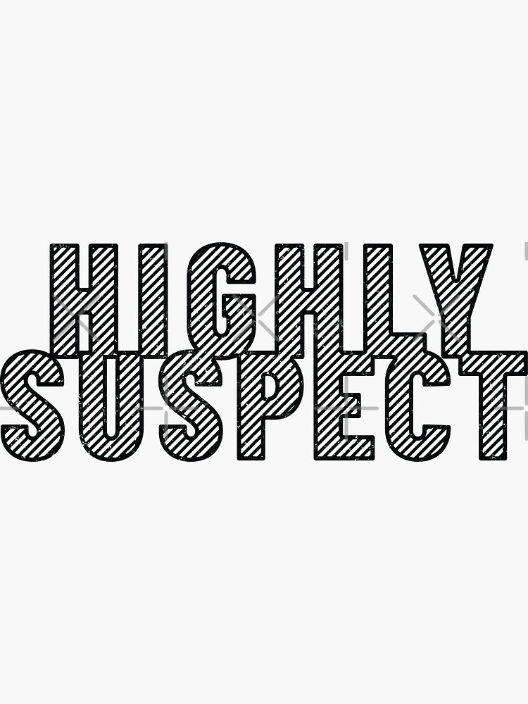 "Highly Suspect" Sticker for Sale by Zagach | Redbubble