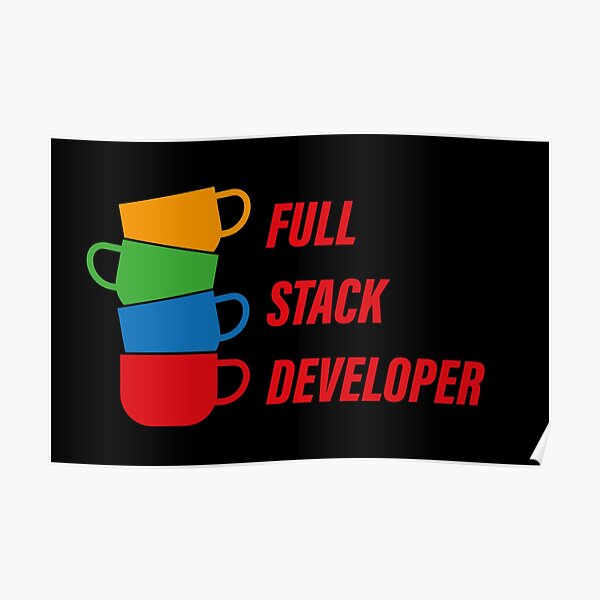 Full Stack Developer Posters | Redbubble
