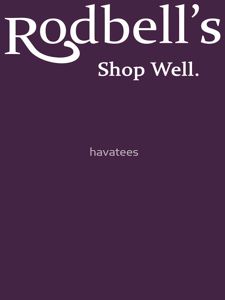 "Rodbell's Department Store" T-shirt for Sale by havatees | Redbubble ...