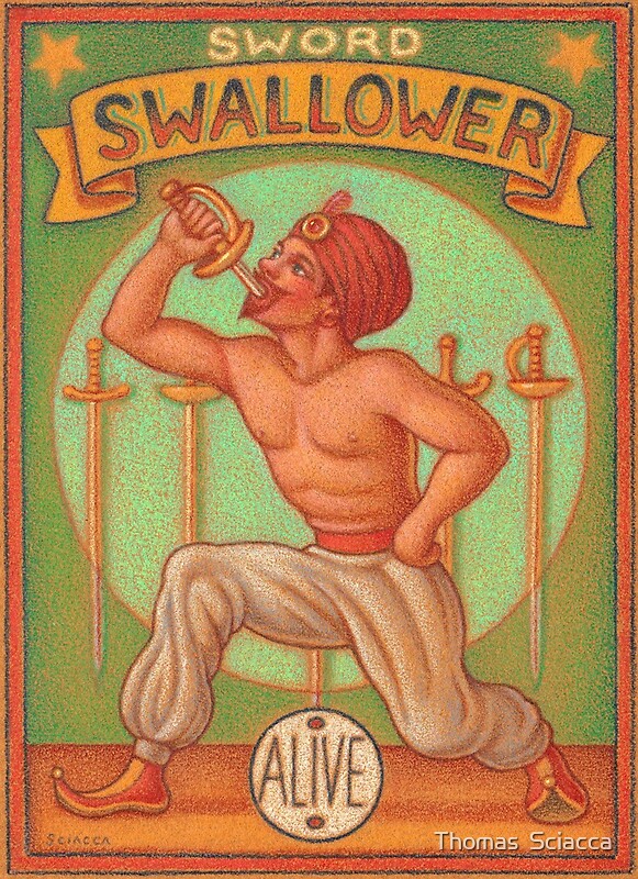"Sword Swallower" by Thomas Sciacca | Redbubble