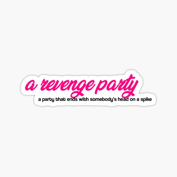 "revenge party" Sticker for Sale by danlinzhangx | Redbubble