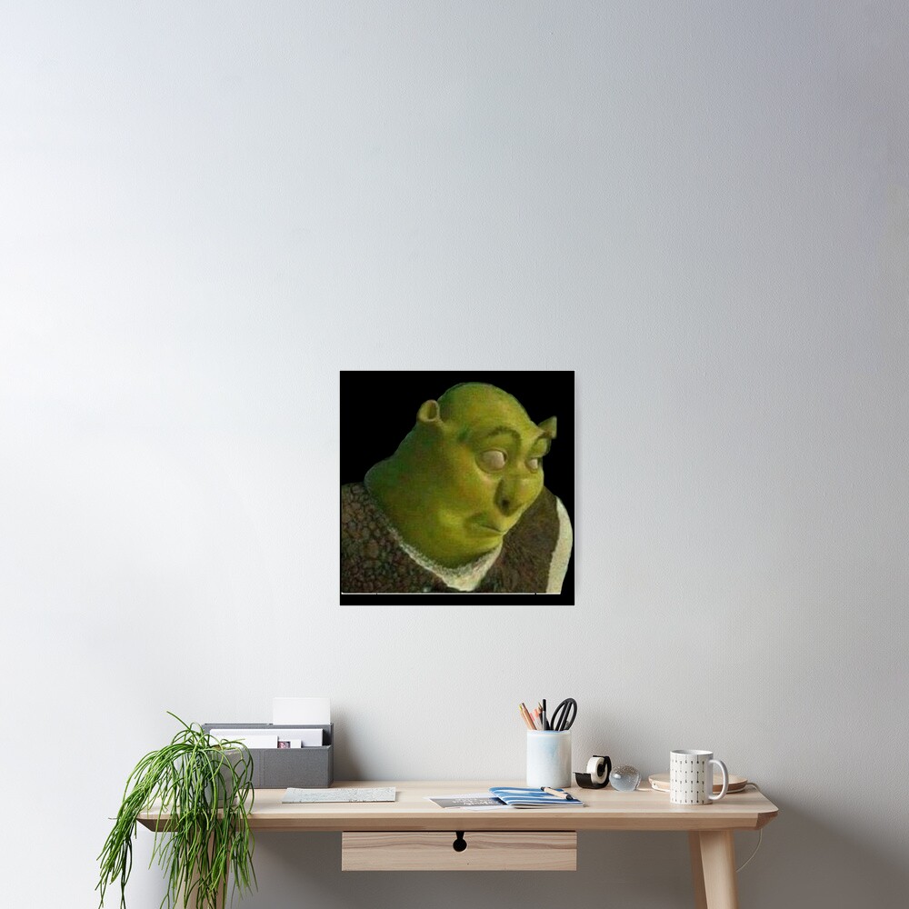 "Shrek face meme" Poster for Sale by calamity02 | Redbubble