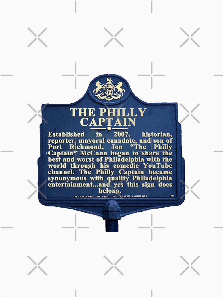 "The Philly Captain Historical Marker" T-shirt for Sale by dancmaster ...