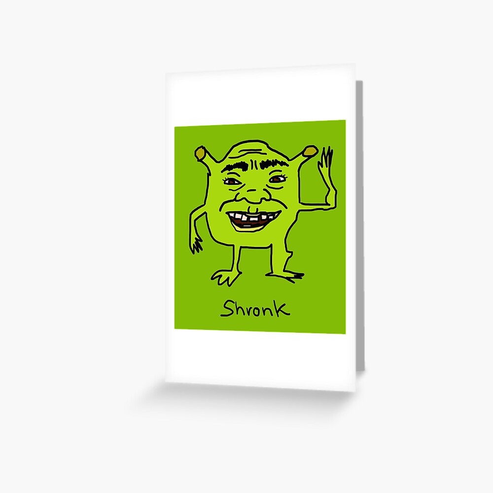"Shronk Meme" Greeting Card by binchi | Redbubble