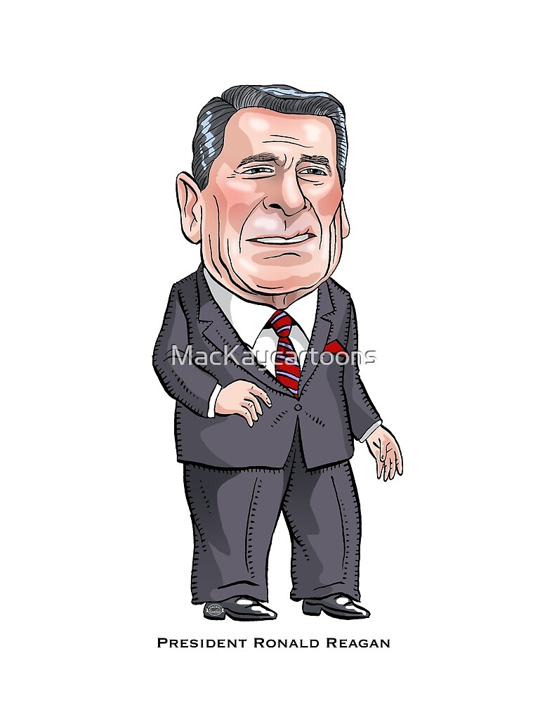 "President Ronald Reagan" by MacKaycartoons | Redbubble