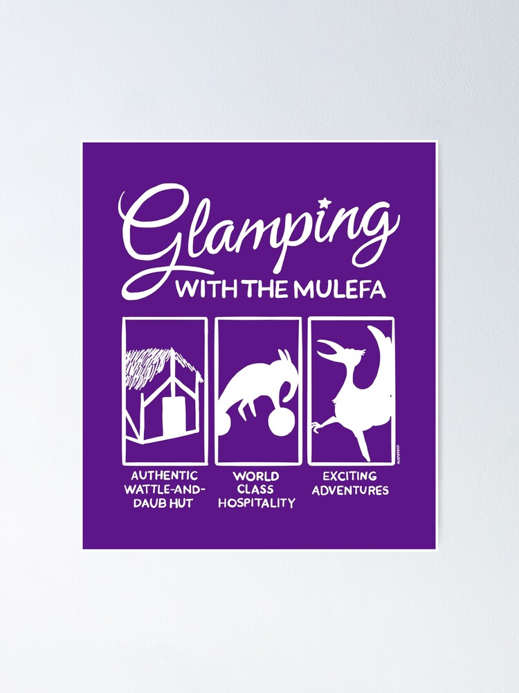 "Glamping with the Mulefa" Poster by morphmaker | Redbubble