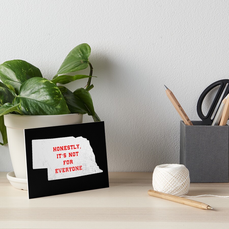 "Honestly, it's not for everyone. . . Nebraska slogan - Nebraska ...