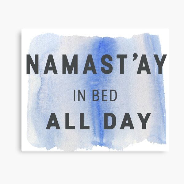 Namastay In Bed Canvas Prints | Redbubble