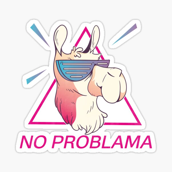 Sticker: No Problama | Redbubble