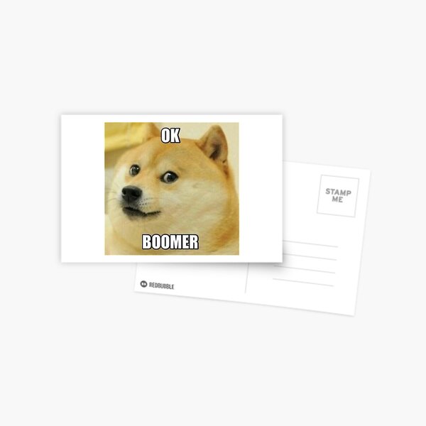 "OK Boomer Doge Meme" Postcard for Sale by DerogatoryMerch | Redbubble