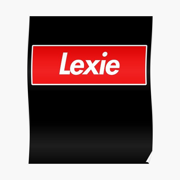Lexie Posters | Redbubble
