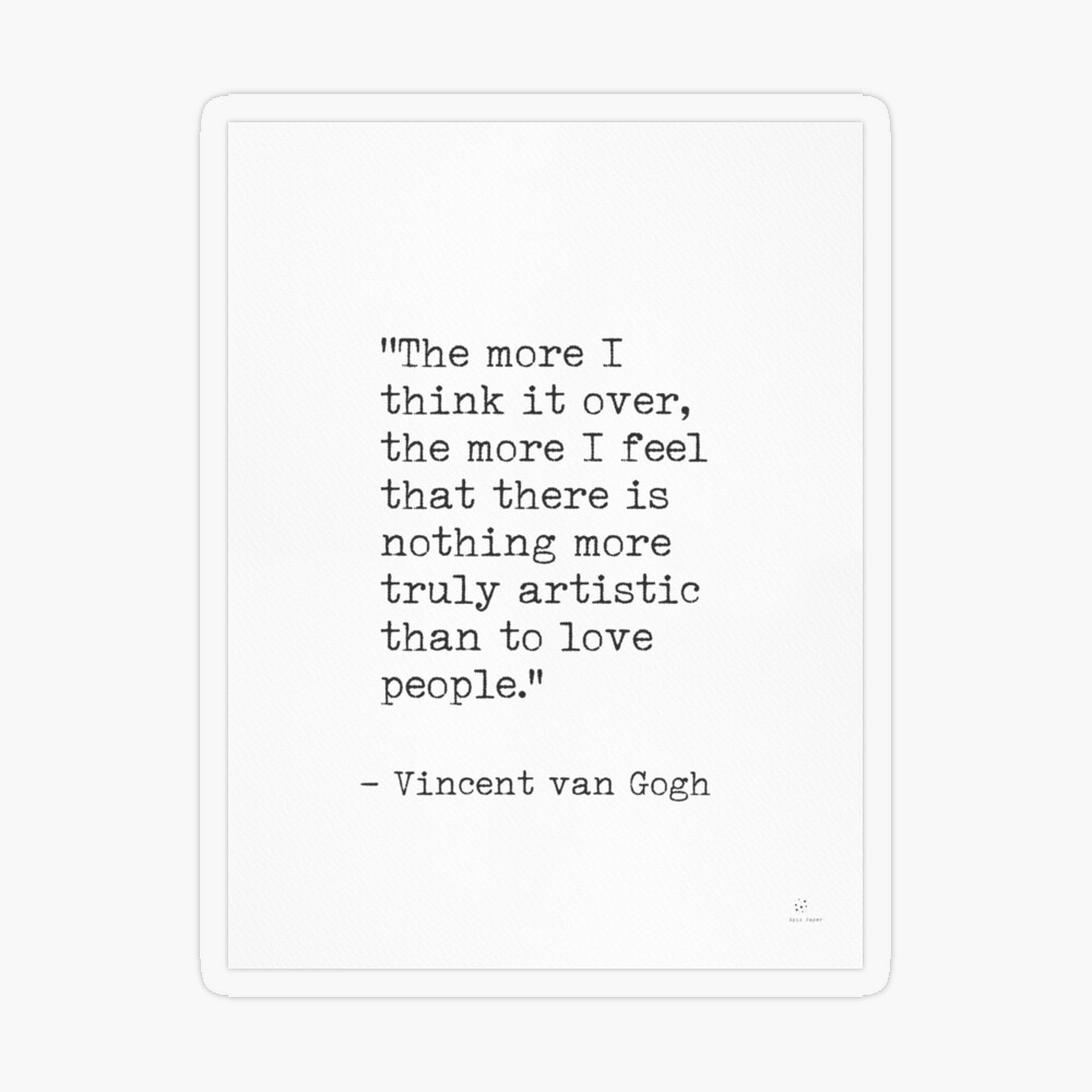 Vincent Van Gogh Love Quote 42+ Heartwarming Spread Love Quotes For