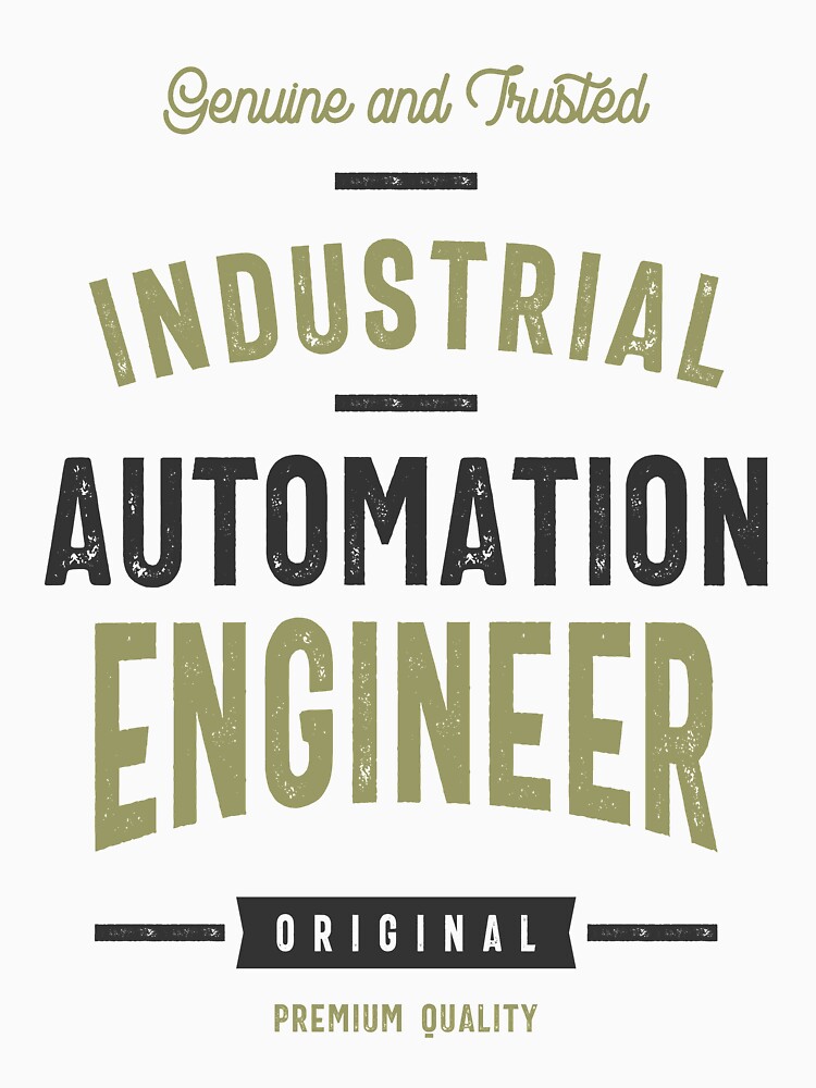 "Industrial Automation Engineer" T-shirt for Sale by RafaelLopezz ...