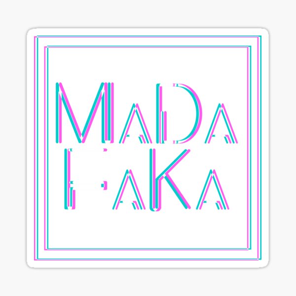 "MaDaFaKa" Sticker for Sale by ShadowHD09 | Redbubble