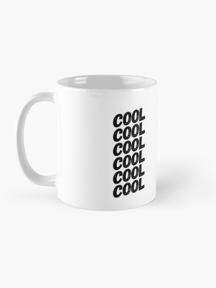 "Brooklyn 99 - Coolcoolcool " Coffee Mug by Ghostfoxshop | Redbubble