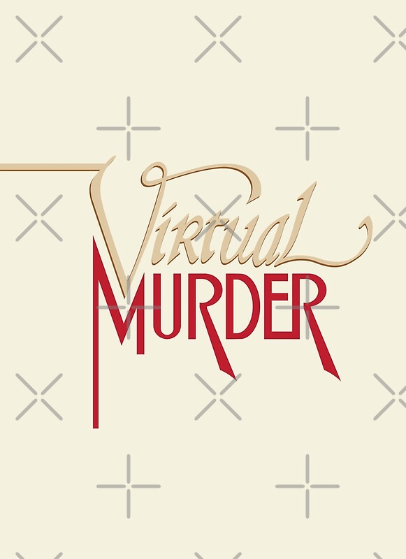 "Virtual Murder" by ChrisOrton | Redbubble