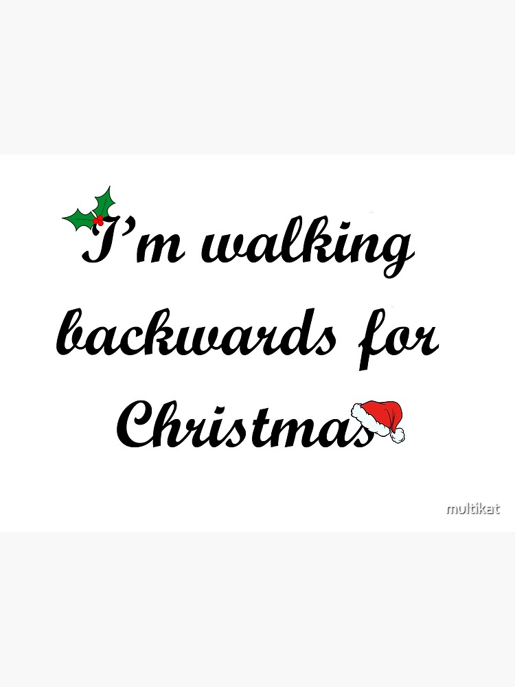 Walking Backwards To Christmas