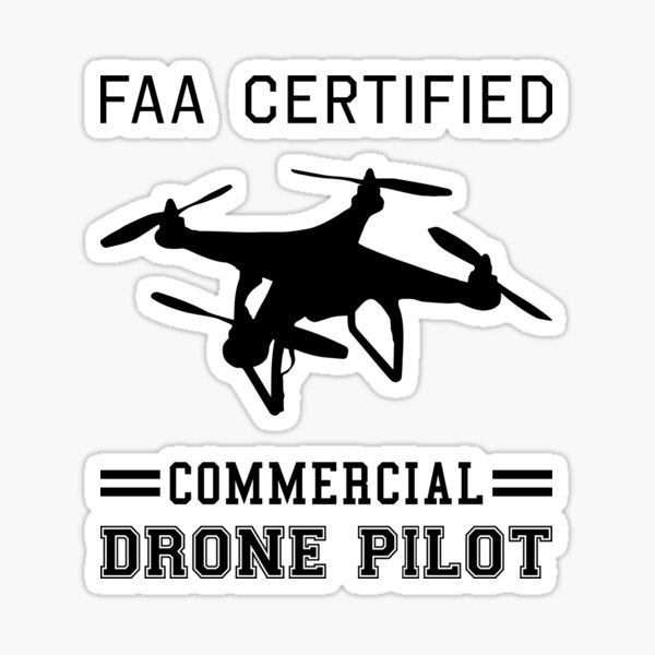 "FAA Licensed Commercial UAS Pilot Drone" Sticker for Sale by ...