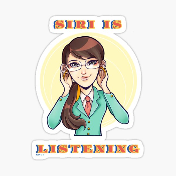 ""Siri Is Listening" Series 4" Sticker by desier | Redbubble