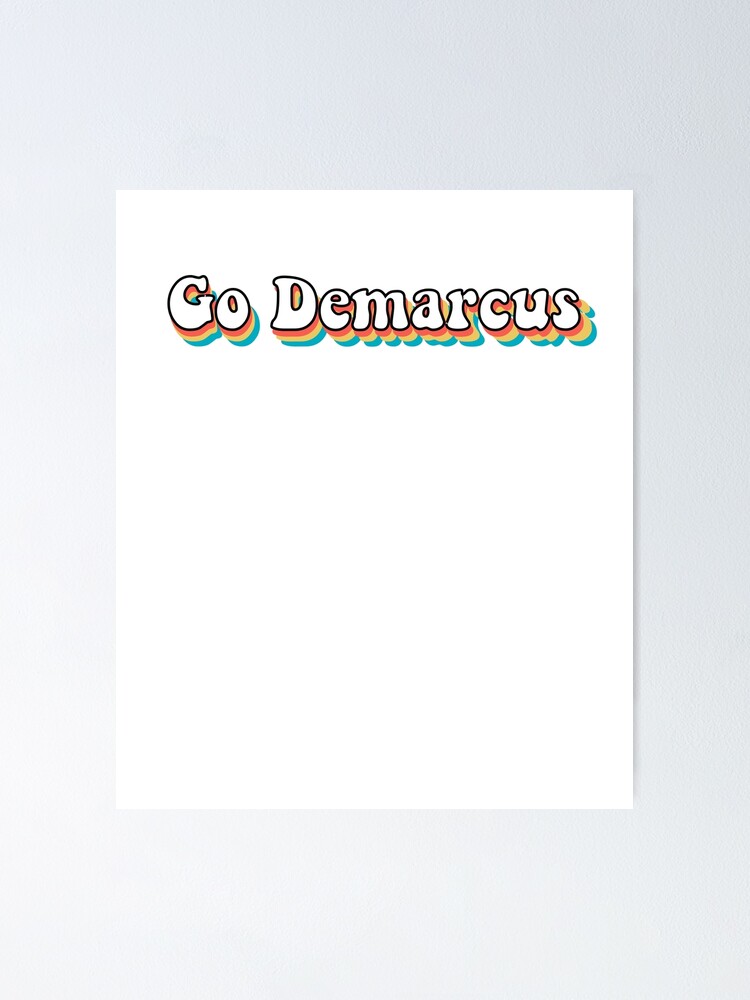 "Go Demarcus Classic Original Vine Meme Trendy Saying Sticker Shirt ...