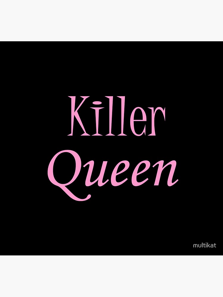 "Killer Queen" Sticker by multikat | Redbubble