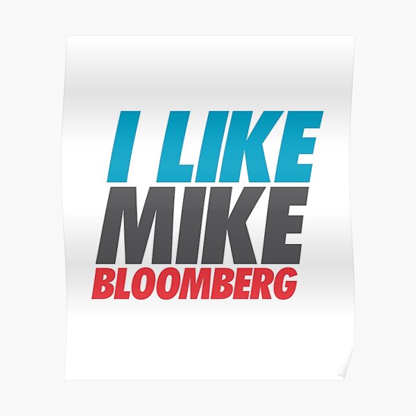 "Michael Bloomberg 2020 Presidential Election Tee" Poster by samraheel ...
