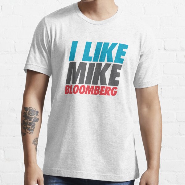 "Michael Bloomberg 2020 Presidential Election Tee" T-shirt for Sale by ...