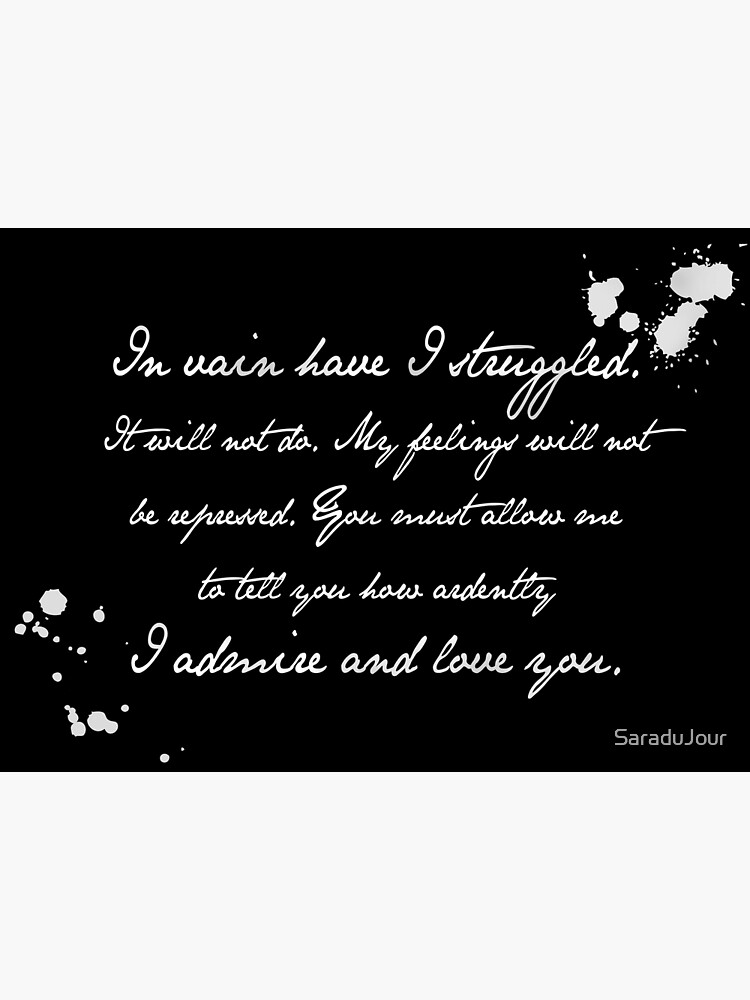 Mr Darcy Proposal Quote - Pride and Prejudice by Jane Austen Premium ...