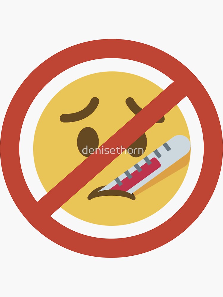 "Don't Get Sick " Sticker by denisethorn | Redbubble