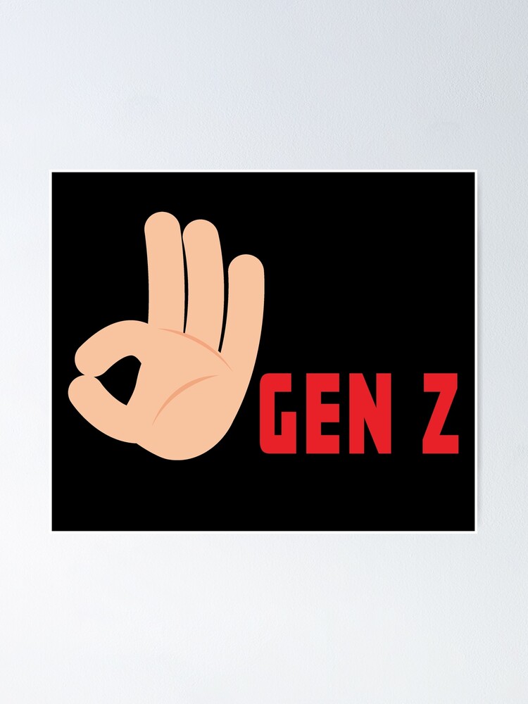 "OK Gen Z Funny Sarcastic" Poster by rlguieb | Redbubble