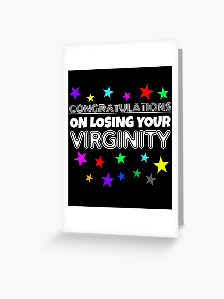 "Congratulations on losing your virginity" Greeting Card for Sale by ...