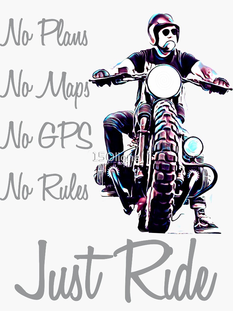 "JUST RIDE" Sticker for Sale by 150lionel | Redbubble