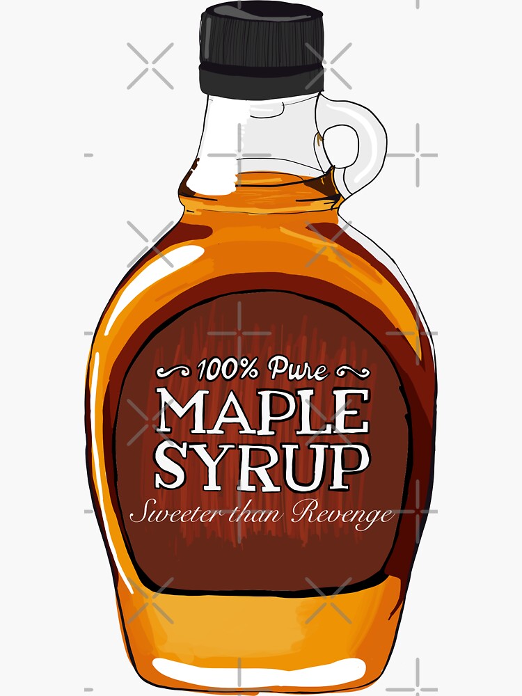 "Sweeter Than Revenge Maple Syrup" Sticker for Sale by aishlng | Redbubble