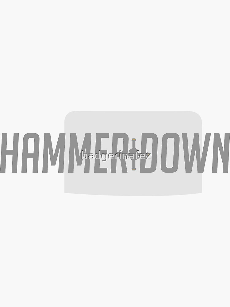 "Hammer down - Reinhardt" Sticker for Sale by badgerinafez | Redbubble