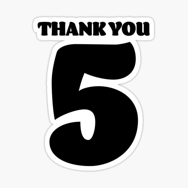 "Thank You 5 Five" Sticker for Sale by TheHobbyGirl | Redbubble