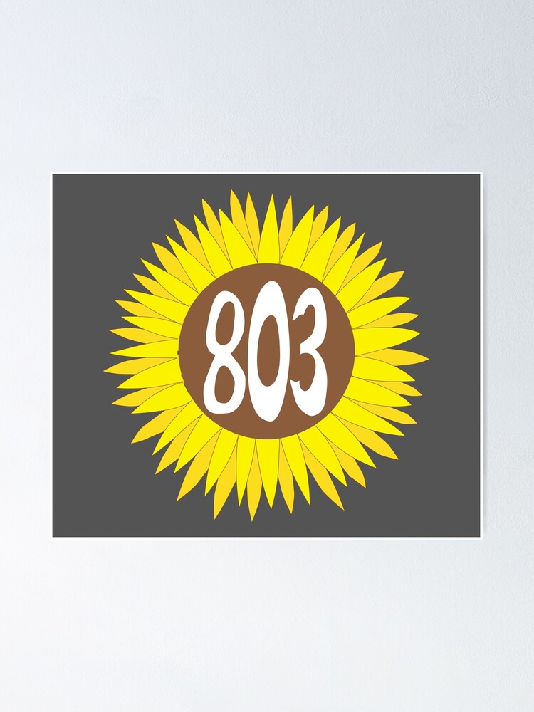 "Hand Drawn South Carolina Sunflower 803 Area Code" Poster by itsrturn ...