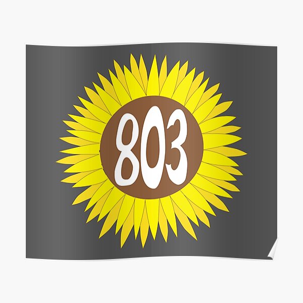 "Hand Drawn South Carolina Sunflower 803 Area Code" Poster by itsrturn ...
