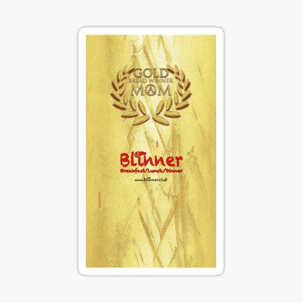 "Bread Winner Mom Gold" Sticker for Sale by ozzyme | Redbubble