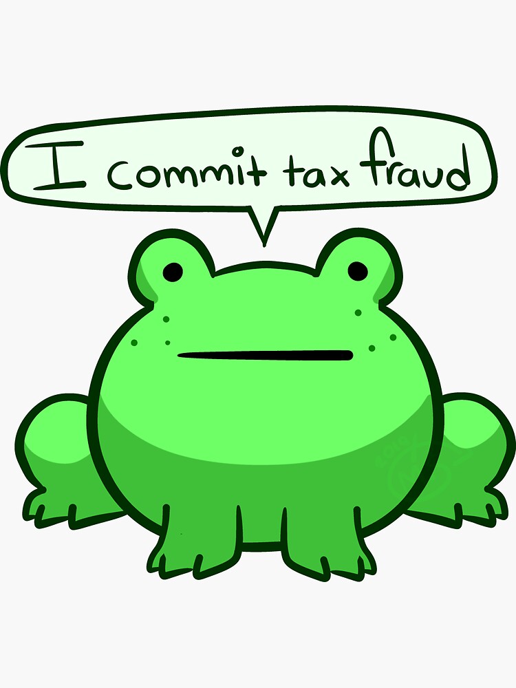 "Tax Fraud Frog" Sticker by SpiritReborn | Redbubble