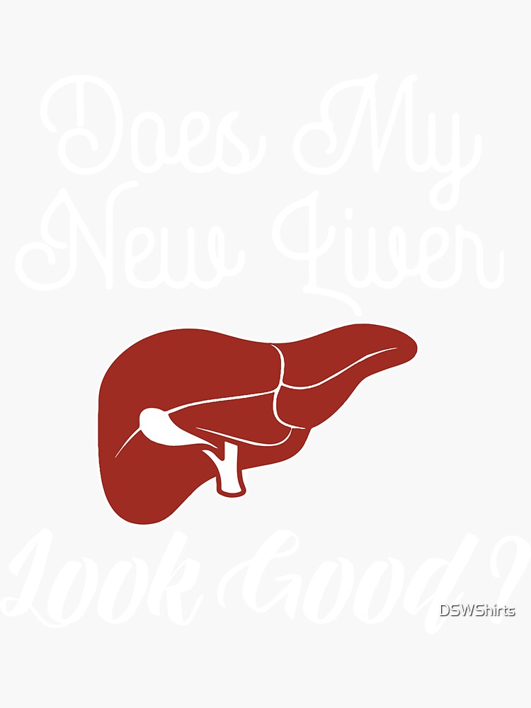 "Liver Transplant Survivor Liver Transplant Gifts" Sticker for Sale by ...