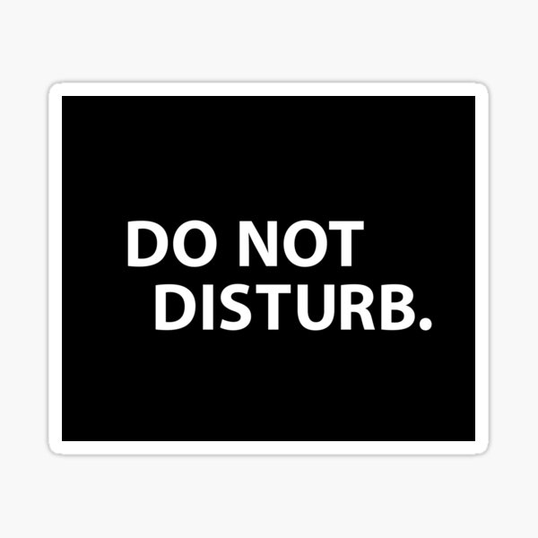 "Do Not Disturb" Sticker for Sale by kiiidesigns | Redbubble