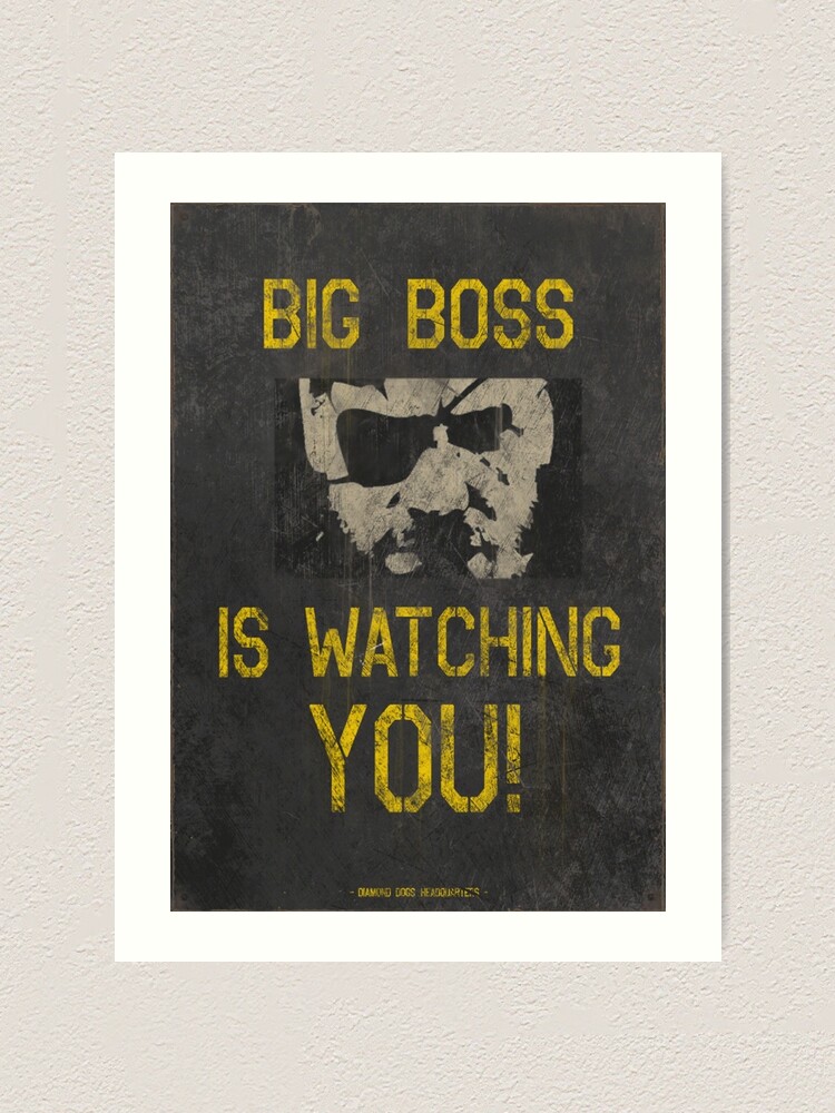 "Big Boss Is Watching You!" Art Print by wearz | Redbubble