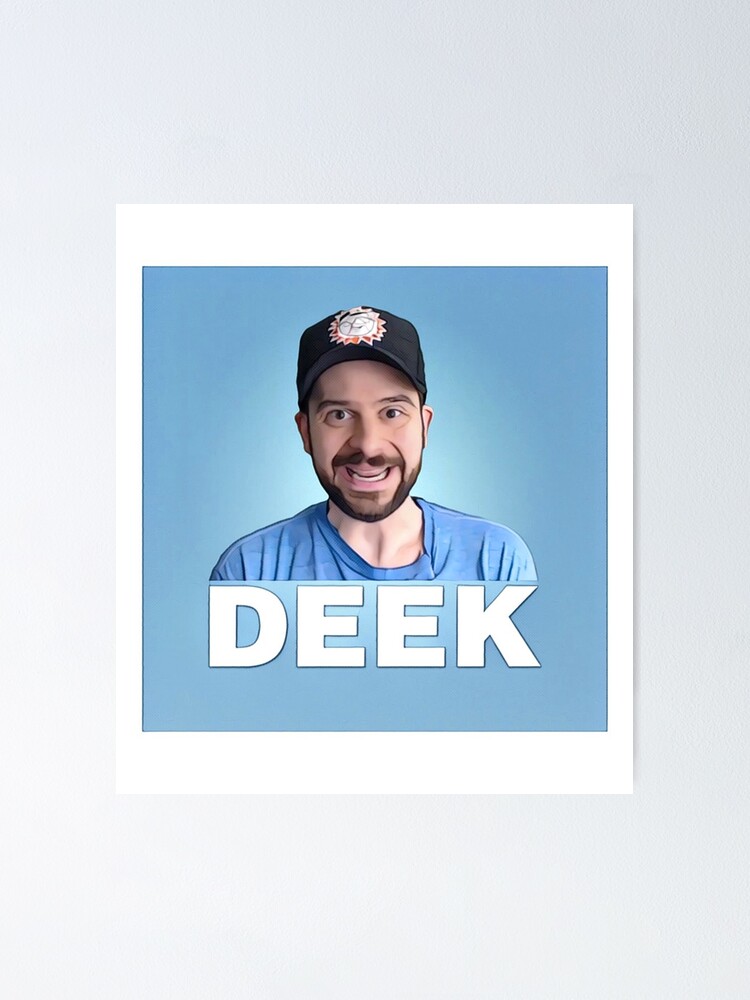 "Let’s call him...DEEK" Poster by RooGear | Redbubble