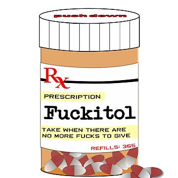 "Fuckitol Pills" Sticker for Sale by umeimages | Redbubble