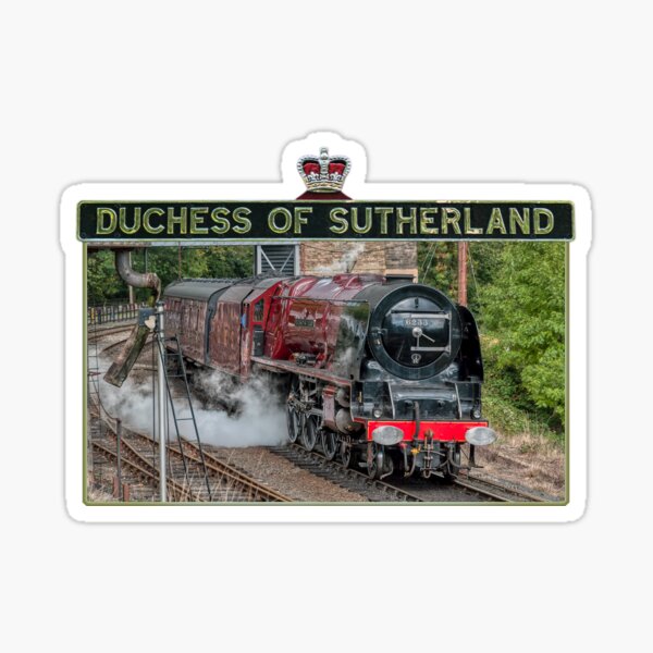 "LMS Duchess Of Sutherland and Nameplate" Sticker for Sale by ...