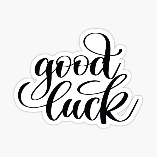 "Good Luck Inspirational Quotes" Sticker for Sale by ProjectX23 | Redbubble